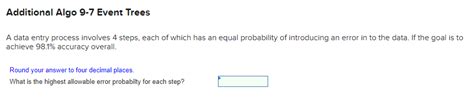 solved additional algo 9 7 event trees a data entry process