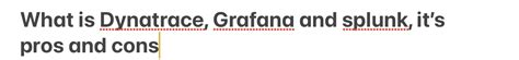 solved what is dynatrace grafana and splunk it spros and