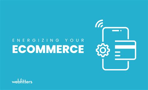 Energizing Your Ecommerce 10 Effective Ways To Boost Online Sales