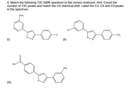 Solved 4 Match The Following 13c Nmr Spectrum To The