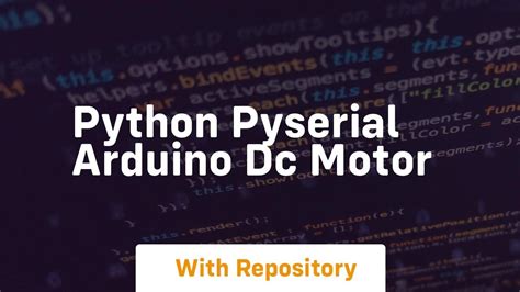 Python Pyserial Arduino Dc Motor Youtube