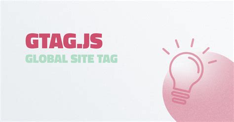 Gtag Js Global Site Tag DASE
