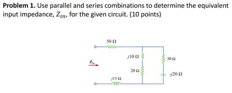Solved Problem Use Parallel And Series Combinations To Chegg