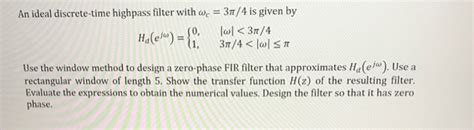 an ideal discrete time highpass filter with o 3n 4