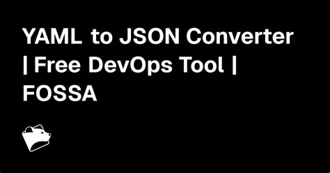 Yaml To Json Converter Free Devops Tool Fossa