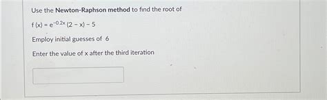 solved use the newton raphson method to find the root
