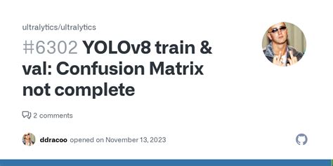 Yolov8 Train And Val Confusion Matrix Not Complete · Issue 6302