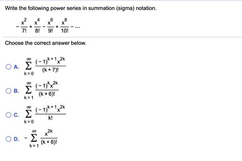 Solved Write The Following Power Series In Summation Sigma