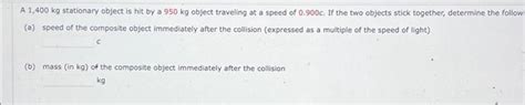 solved a 1 400 kg stationary object is hit by a 950 kg