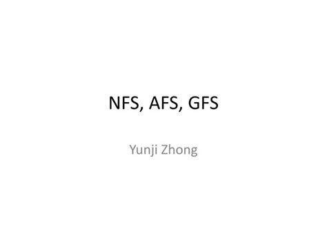 Ppt Nfs Afs Gfs Powerpoint Presentation Free Download Id2215208