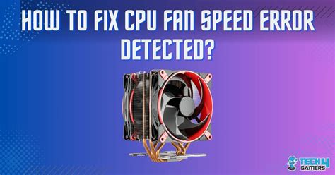 How To Fix Cpu Fan Speed Error Detected 4 Methods