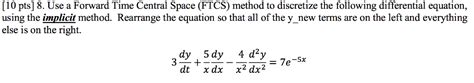 solved use a forward time central space ftcs method to