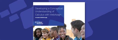 Developing A Conceptual Understanding Of Calculus With Webassign [guide] The Cengage Blog