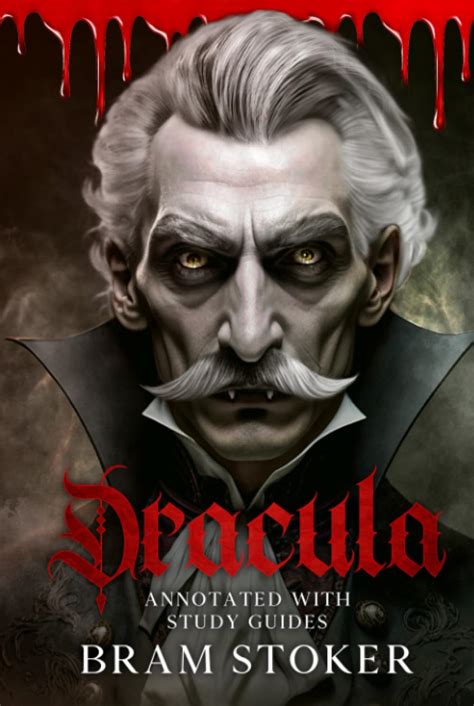 Dracula Unabridged And Annotated With Student And Book Club Study
