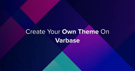 Vardot On Linkedin Create Your Own Theme On Varbase Vardot