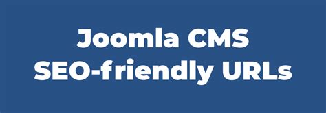 How To Create Unified Seo Friendly Urls In Joomla