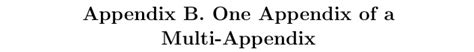 Sectioning Appendices Without A Number TeX LaTeX Stack Exchange