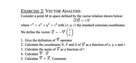 Solved EXERCISE VECTOR ANALYSIS Consider A Point M In Chegg Com