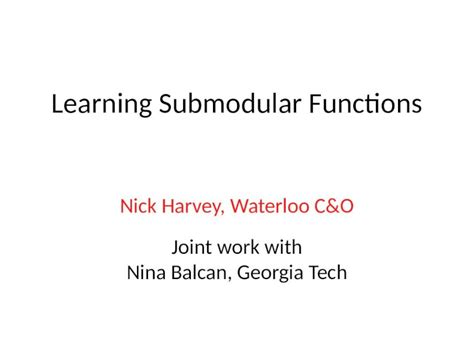 pptx learning submodular functions dokumen tips