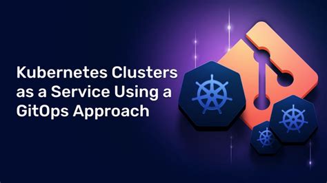 Traefik Labs On Linkedin Kubernetes Clusters As A Service Using Gitops Traefik Labs