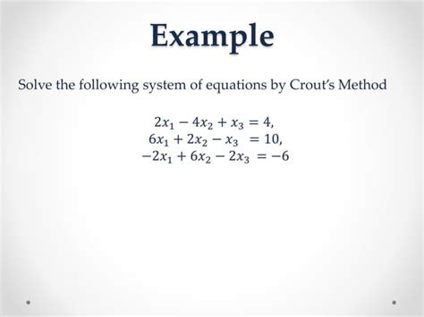 Crout S Method For Solving System Of Linear Equations Pptx Physics Science
