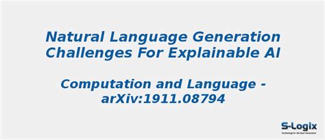 Natural Language Generation Challenges For Explainable Ai S Logix
