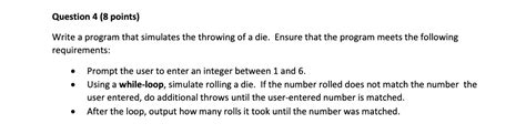 Solved Question 4 8 Points Write A Program That Simulates