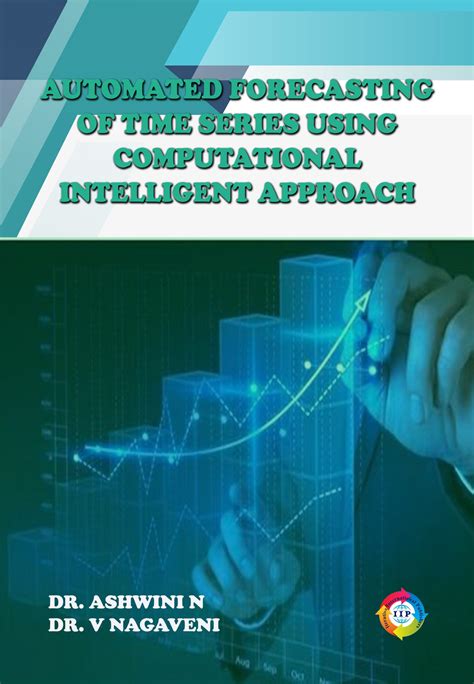 Automated Forecasting Of Time Series Using Computational Intelligent
