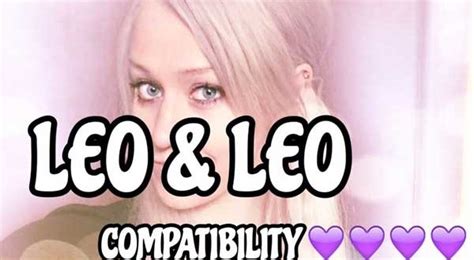 Leo And Leo Compatibility In Love Friendship And In Bed