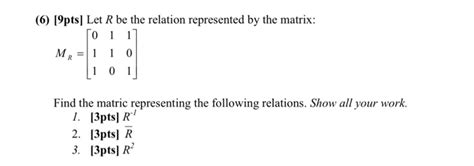 Solved Let R Be The Relation Represented By The Matrix M R Chegg