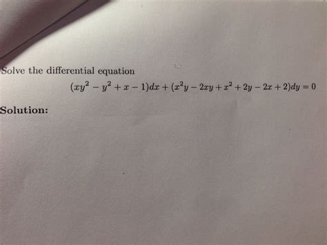 Solved Solve The Differential Equation Xy 2 Y 2 X