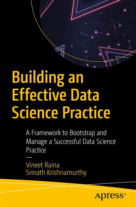 building an effective data science practice ebook by vineet raina