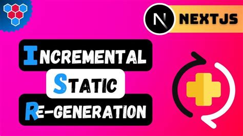 incremental static regeneration isr simplified basarat ali syed