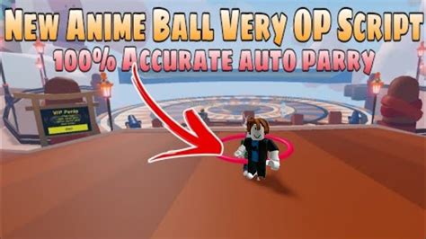 🔴[best] Script Pastebin Anime Ball 100 Accurate No Key 2023 Auto Parry Mobile Exploit 🔴 Youtube