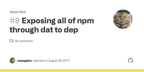 Exposing All Of Npm Through Dat To Dep Issue Depjs Dep GitHub