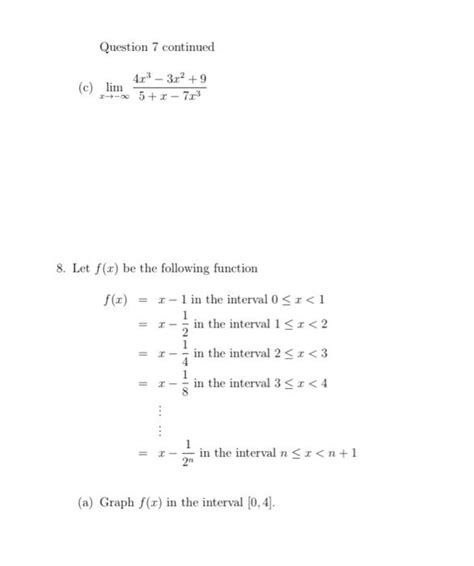 Solved Question 7 Continued C Limx→−∞5x−7x34x3−3x29 Let