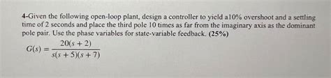 4 given the following open loop plant design a
