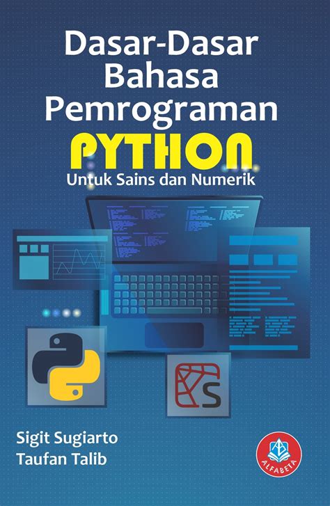 Dasar Dasar Bahasa Pemrograman Python Untuk Sains And Numerik Toko Buku