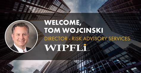 Thomas Wojcinski To Strengthen Wipflis Cybersecurity Services Wipfli