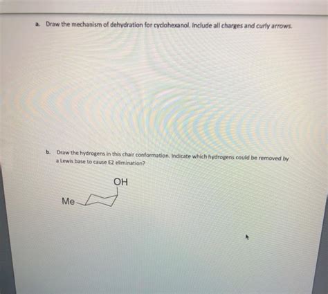 Solved a. Draw the mechanism of dehydration for | Chegg.com