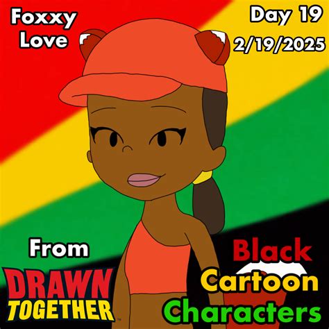 Black Cartoon Characters Day 19 Foxxy Love By Cartoonandanime3 On