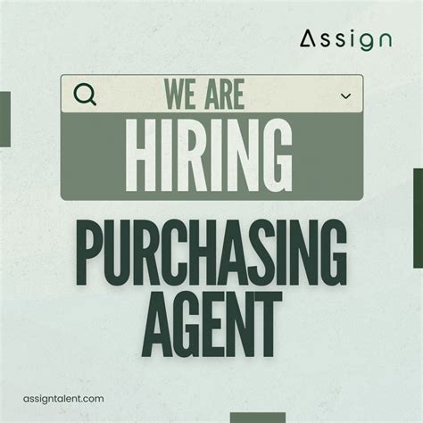assign on linkedin we re on the hunt for a purchasing agent are you a