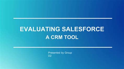 Evaluatingsalesforce A Crm Toolpptx