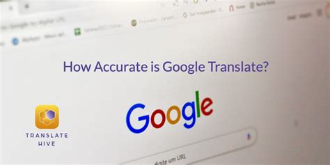 How Accurate is Google Translate? | Translate Hive