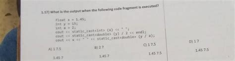 Solved What Is The Output When The Following Code Chegg
