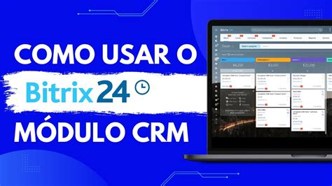 Como usar o Bitrix Módulo CRM YouTube