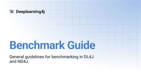 Benchmark Guide Deeplearning4j
