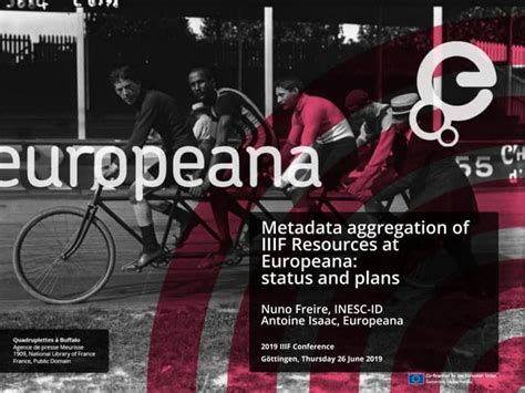 metadata aggregation of iiif resources at europeana status and plans ppt