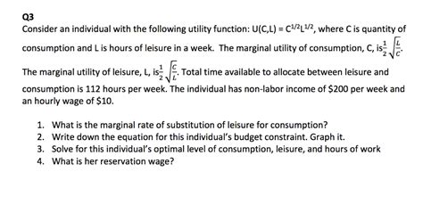 solved q3 consider an individual with the following utility