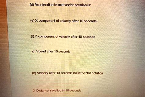 Solvedd Acceleration In Unil Vector Notation Is E X Component Of